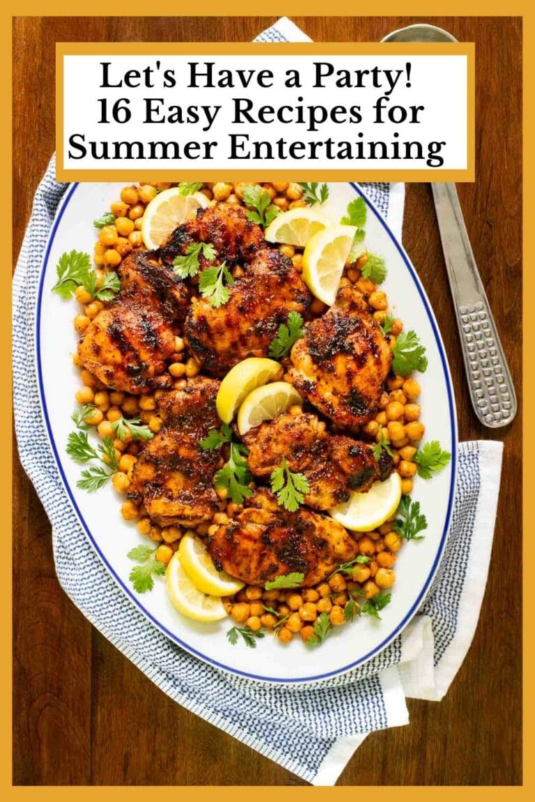 Let's Have a Party! 16 Easy, Make-Ahead Recipes for Summer Entertaining ...