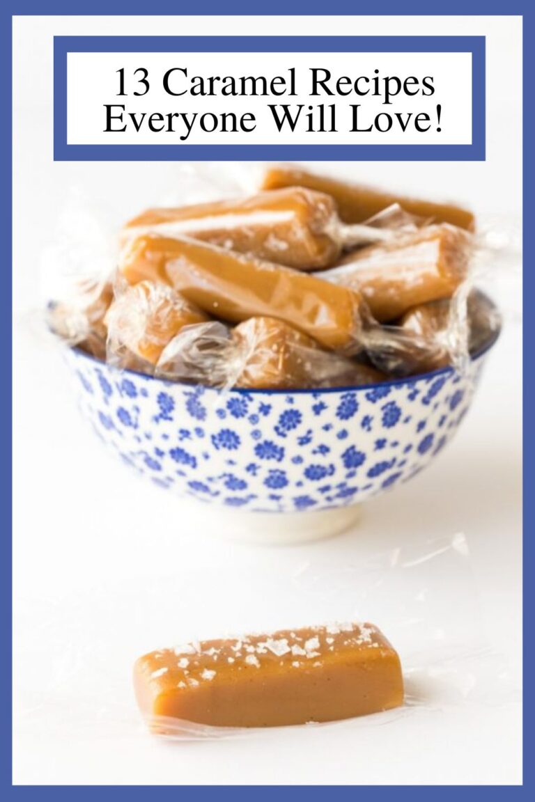 Caramel, A Universal Favorite - 13 Delicious Recipes, Sweet and Savory ...