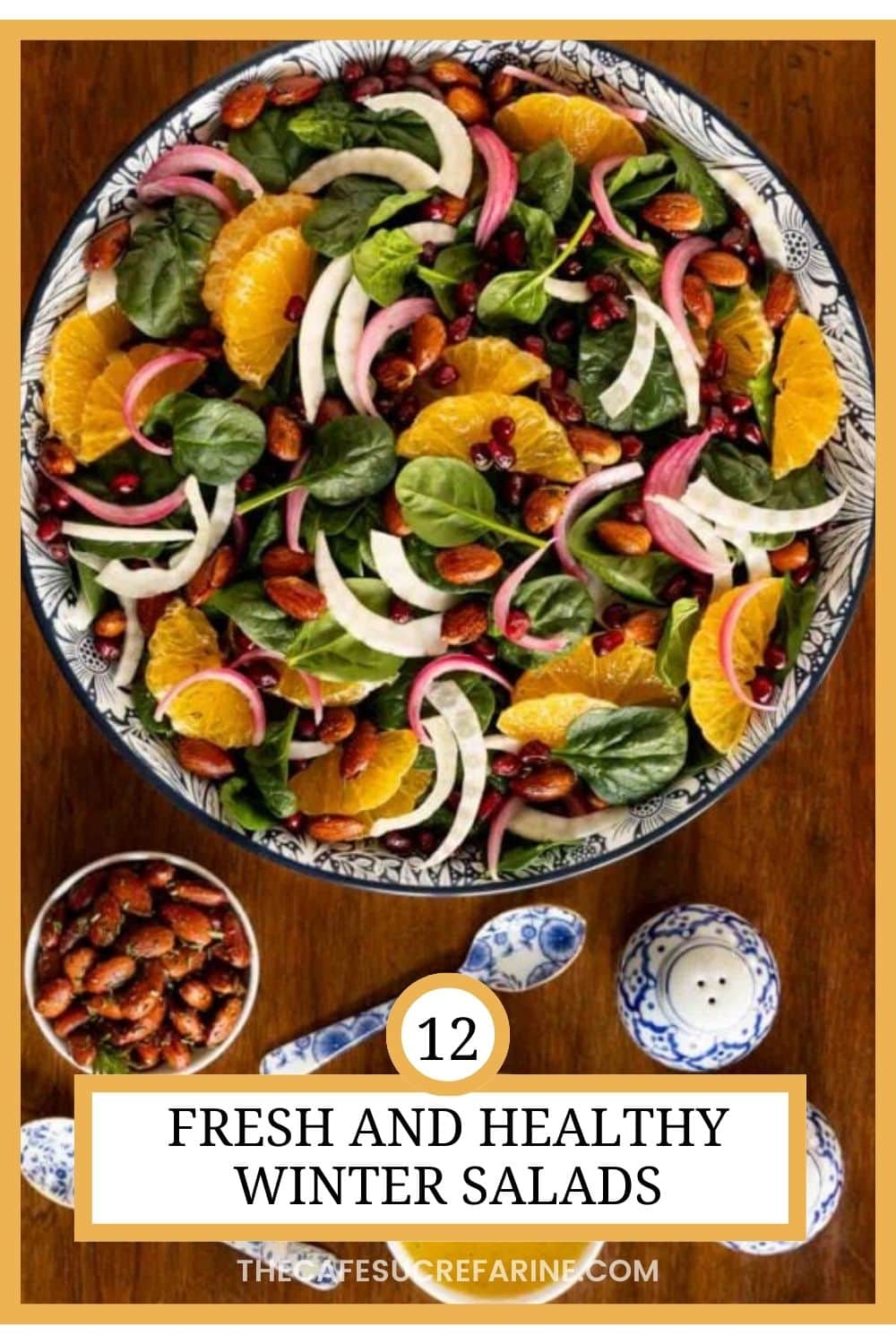 Keep it Fresh! 12 Healthy, Delicious Winter Salads - The Café Sucre Farine