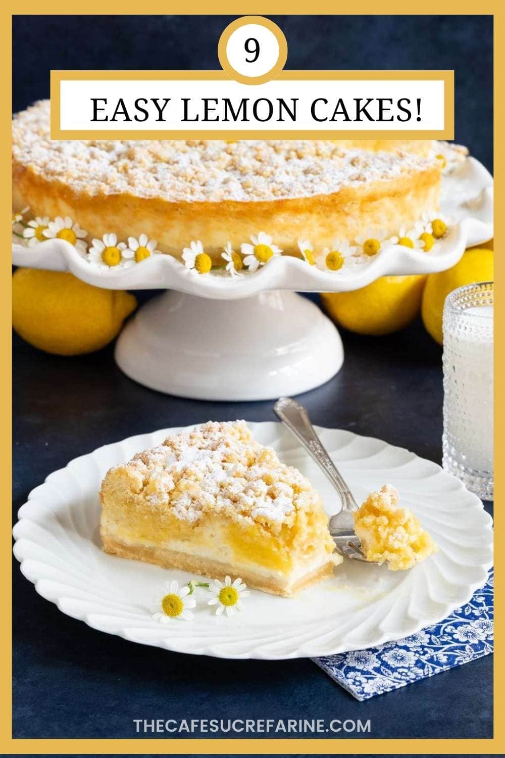 Spring Into Spring With These 9 Easy Lemon Cakes! - The Café Sucre Farine